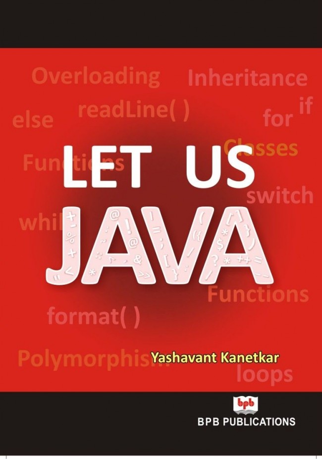 Let Us Java By Yashwant Kanetkar - SIX:AM